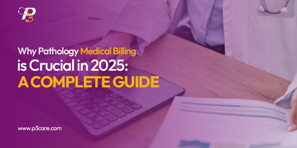 Why pathology medical billing is crucial in 2025: A complete guide ...